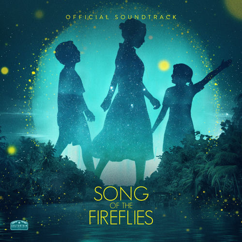Various Artists - Song of the Fireflies (Original Motion Picture ...