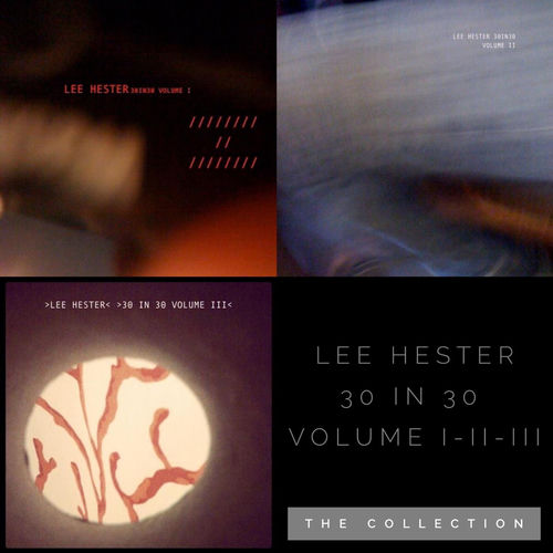 30 in 30, Vol. I - III (The Collection) - Lee Hester | Deezer