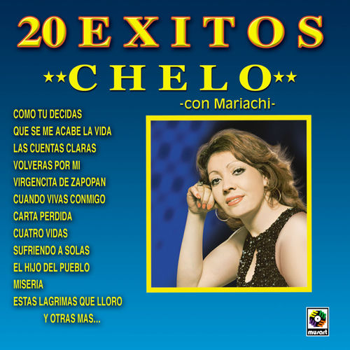 20 Éxitos - Chelo | Deezer