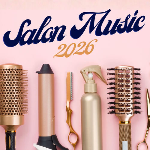 Various Artists - Salon Music 2026 | Deezer
