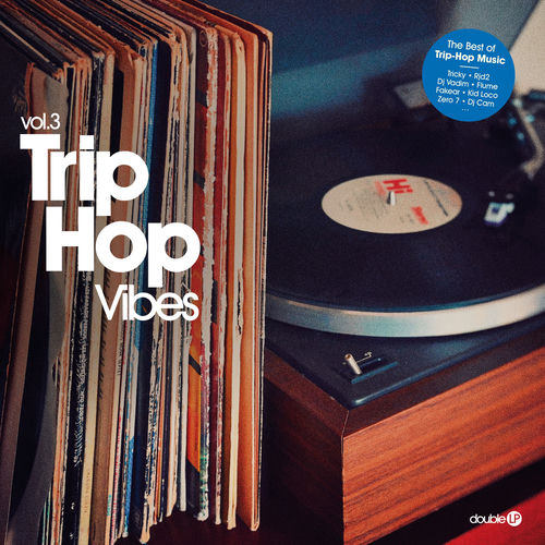 Trip-Hop Vibes, Vol.3 - Various Artists | Deezer