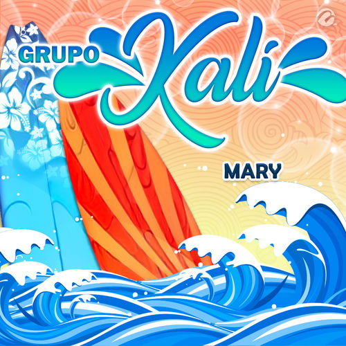 Grupo Kali - Mary: letras de canciones | Deezer