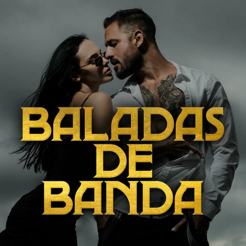 Various Artists - Baladas de Banda | Deezer