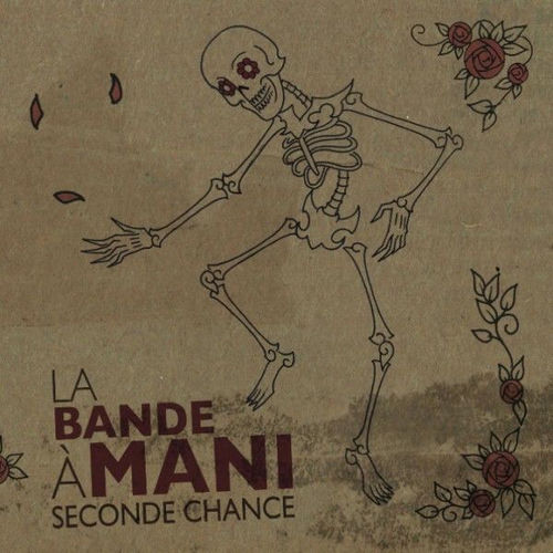 Seconde chance - La Bande à Mani | Deezer
