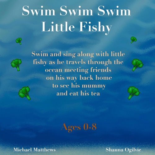 Swim Swim Swim Little Fishy - Michael Matthews | Deezer