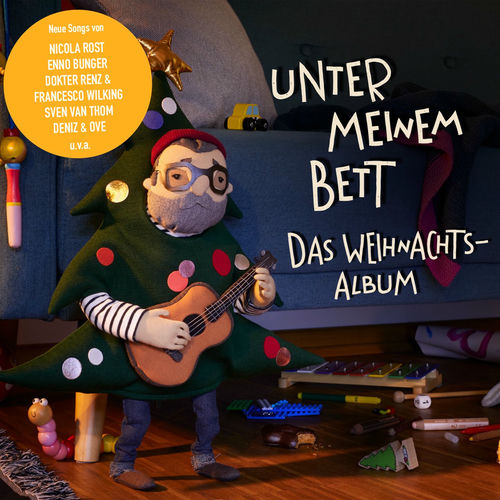 Verschiedene Interpreten - Unter meinem Bett. Das Weihnachtsalbum: Songtexte und Songs | Deezer
