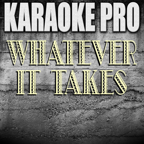 Whatever It Takes (Originally Performed by Imagine Dragons) [Karaoke ...