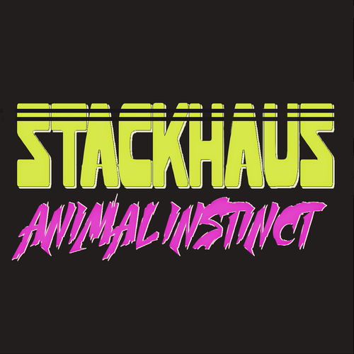 Stackhaus - Animal Instinct | Deezer