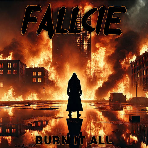 Fallcie - Burn It All | Deezer