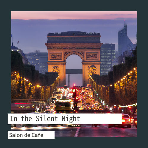 In the Silent Night - Salon de Café | Deezer