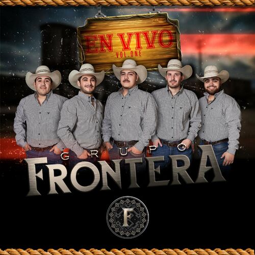 En Vivo, Vol.1 (En Vivo) - Grupo Frontera | Deezer