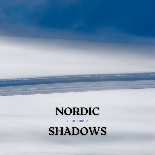 Nordic Shadow - Blue Crisp | Deezer