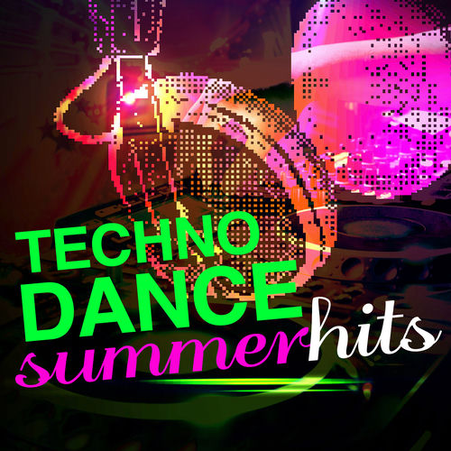 Techno Dance Summer Hits - Techno | Deezer