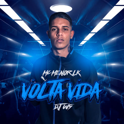 Volta Vida - Mc Menor Lk | Deezer