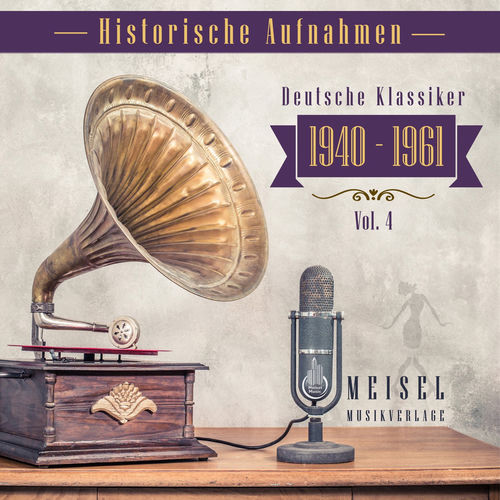 Various Artists - Historische Aufnahmen, Vol. 4 (Deutsche Klassiker ...