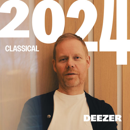 Playlist 2024 Classical | Ouvir na Deezer