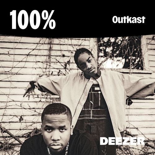 100% OutKast playlist | Listen on Deezer