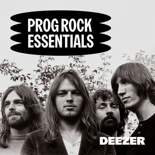 Playlist Prog Rock Essentials | Deezer