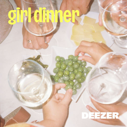 girl dinner playlist | Listen on Deezer