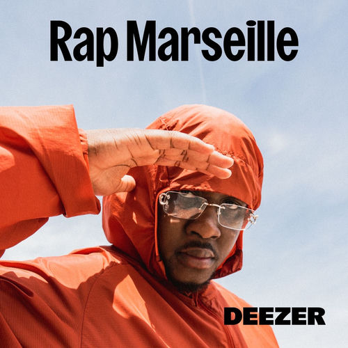 Rap Marseille Playlist | Auf Deezer hören