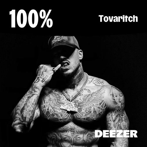 Playlist 100% Tovaritch | À écouter sur Deezer