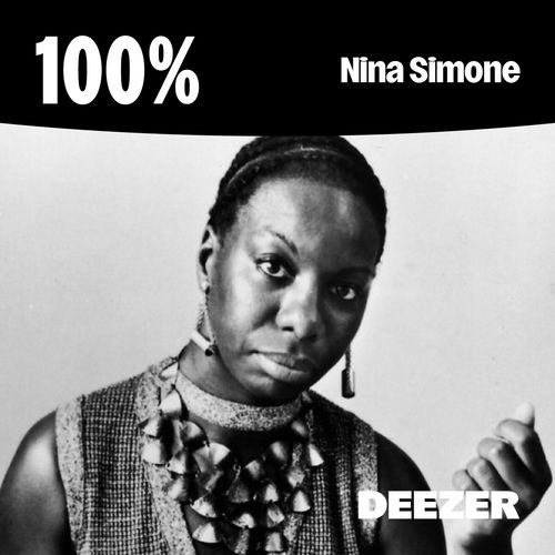 Playlist 100% Nina Simone | À écouter sur Deezer