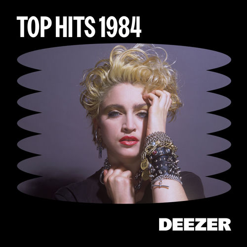 Playlist Top Hits 1984 | À écouter sur Deezer