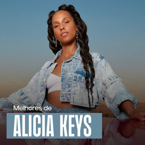 Playlist Alicia Keys - As Melhores Best Of Alicia Keys | Ouvir na Deezer