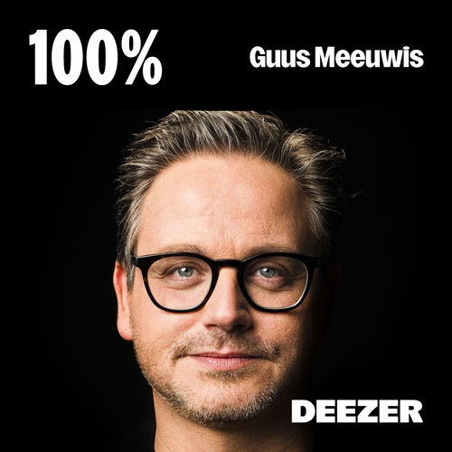 Afspeellijst 100% Guus Meeuwis | Luister op Deezer