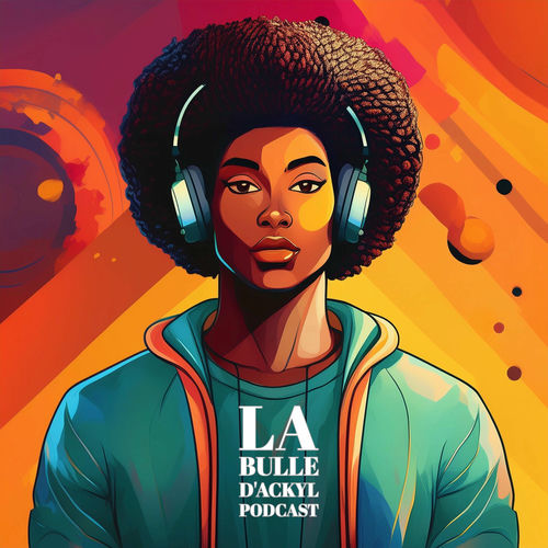 Listen to La Bulle d’Ackyl - Podcast podcast | Deezer