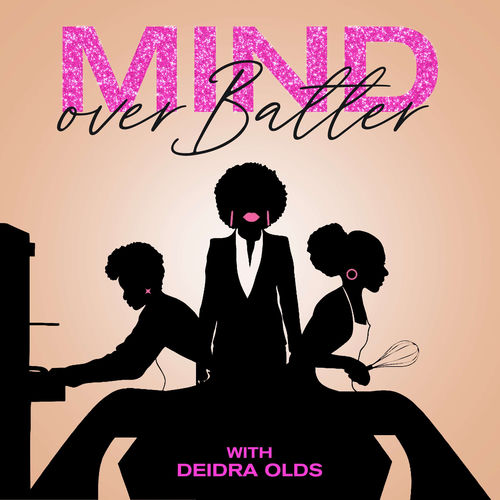 Listen to Mind Over Batter podcast | Deezer