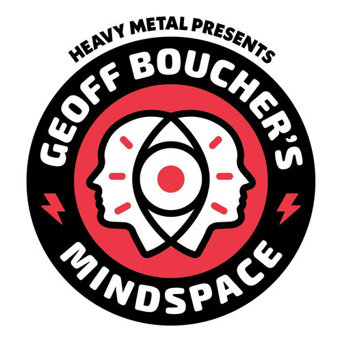 Listen to Heavy Metal Presents: Geoff Boucher's Mindspace podcast | Deezer