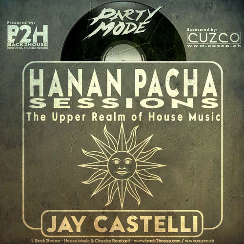 Listen to HANAN PACHA HOUSE SESSIONS WITH JAY CASTELLI podcast | Deezer