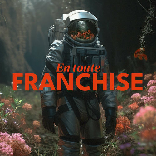Listen to En Toute Franchise podcast | Deezer