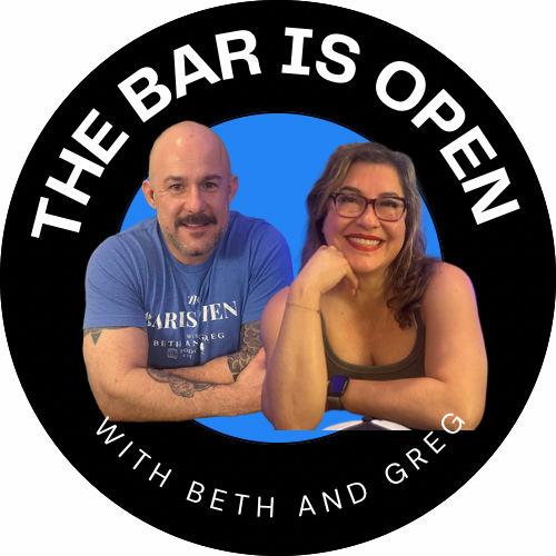 Listen to The Bar is Open with Beth and Greg Podcast podcast | Deezer