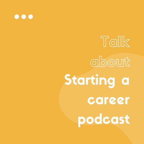 Listen to STARTING A CAREER PODCAST podcast | Deezer