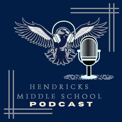 Listen to Hendricks Middle School Podcast podcast | Deezer
