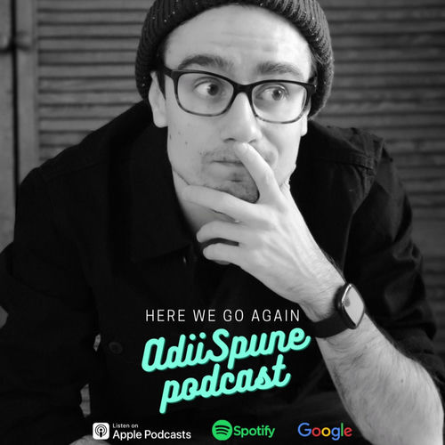 Listen to Adii/Spune podcast | Deezer