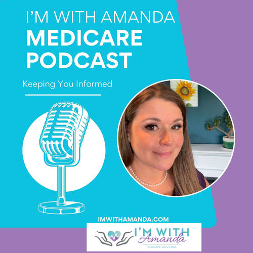Listen to I'm With Amanda Medicare Podcast podcast | Deezer