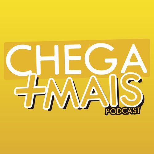 Listen to Chega Mais podcast | Deezer