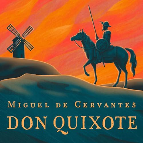 Listen to Don Quixote, Volume 1 by Miguel de Cervantes Saavedra ...