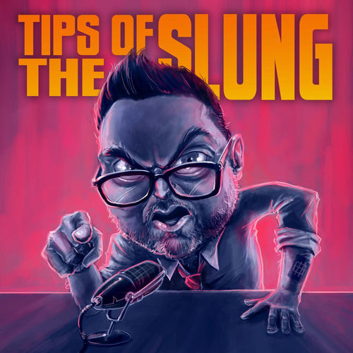 Listen to Tips Of The Slung podcast | Deezer