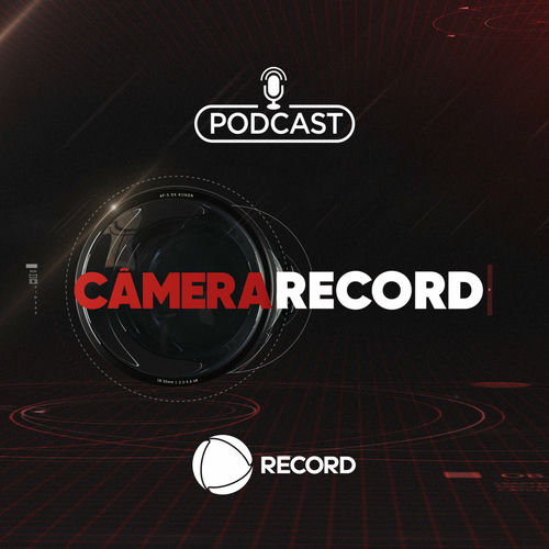 Listen to Câmera Record podcast | Deezer