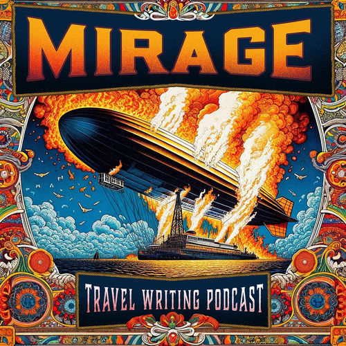Listen to Mirage Travel Writing Podcast podcast | Deezer