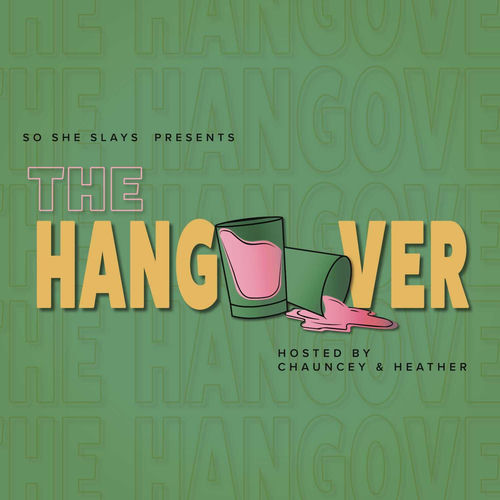 Listen to So She Slays Presents: The Hangover podcast | Deezer