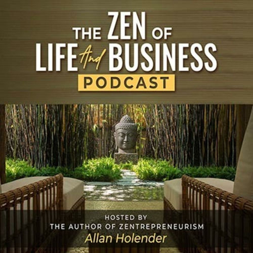 Listen to The Zen Of Life And Business podcast | Deezer