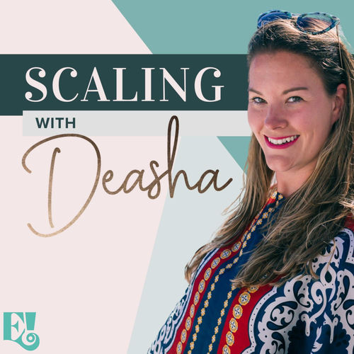 Listen to Scaling With Deasha podcast | Deezer