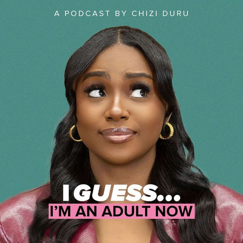Listen to I Guess I’m an Adult Now... podcast | Deezer