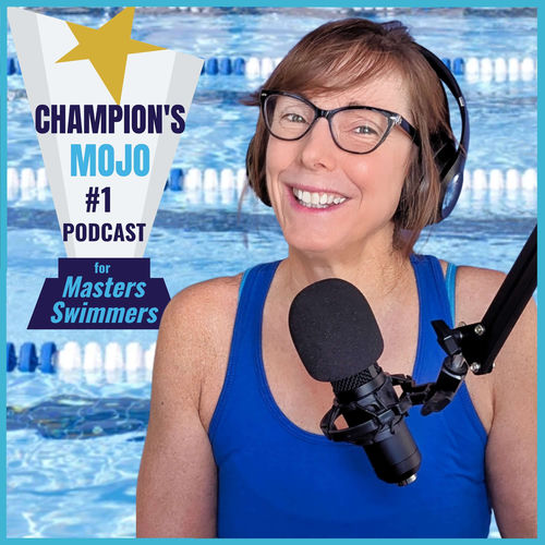 Listen to Champion's Mojo for Masters Swimmers podcast | Deezer