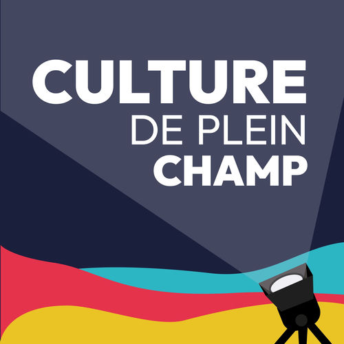 Listen to CULTURE de plein champ podcast | Deezer